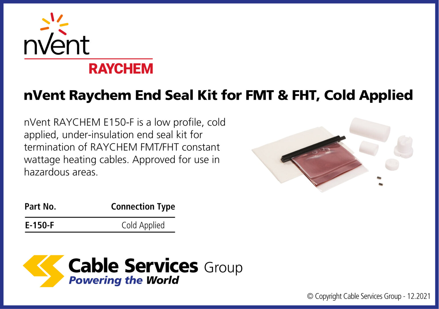 nVent Raychem End Seal Kit for FMT & FHT, Cold Applied - Cable Services