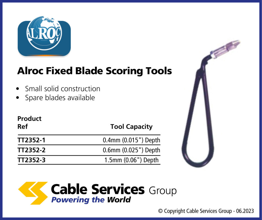 Alroc Fixed Blade Scoring Tools - Cable Services